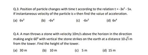 Q 3 Position Of Particle Changes With Time T According To The Relation T