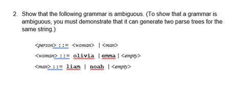 Solved 2 Show That The Following Grammar Is Ambiguous To