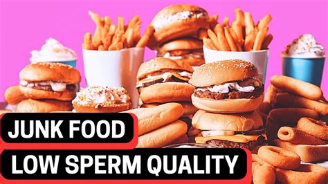 Junk Foods Decrease Testosterone And Sperm Quality Youtube