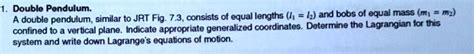 1 Double Pendulum A Double Pendulum Similar To Jrt Fig 7 3 Consists Of Equal Lengths L1