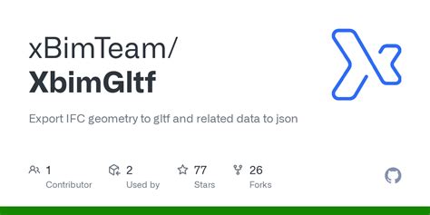 GitHub XBimTeam XbimGltf Export IFC Geometry To Gltf And Related Data To Json