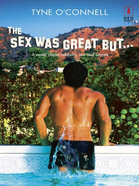 The Sex Was Great But By Tyne Oconnell Ebook Barnes And Noble®