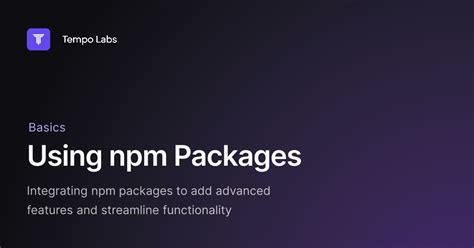 Using Npm Packages Tempo