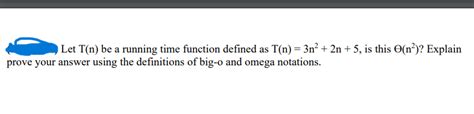 solved let t n be a running time function defined as