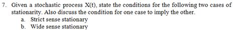solved 7 given a stochastic process x t state the