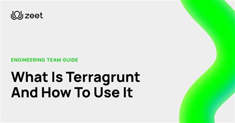 What Is Terragrunt And How To Use It Effectively