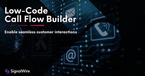 Doug Green On Linkedin Introducing Signalwire Call Flow Builder The