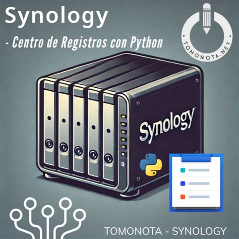 Synology Centro De Registros Con Python Tomonota Synology Centro De Registros Con Python Tomonota