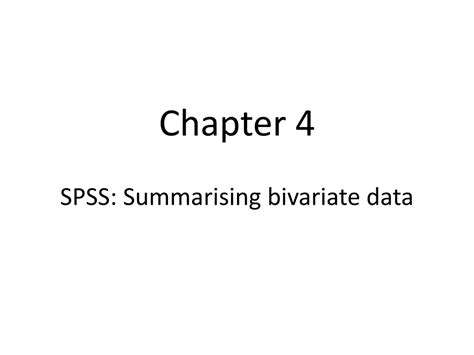 Ppt Chapter 4 Spss Summarising Bivariate Data Powerpoint