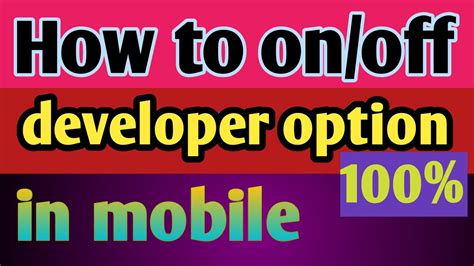 how to enable disable developer option in android mobile how to