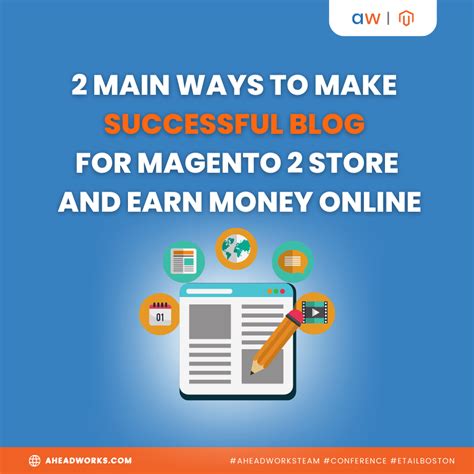 2 Main Ways To Make Successful Blog For Magento 2 Store And Earn Money