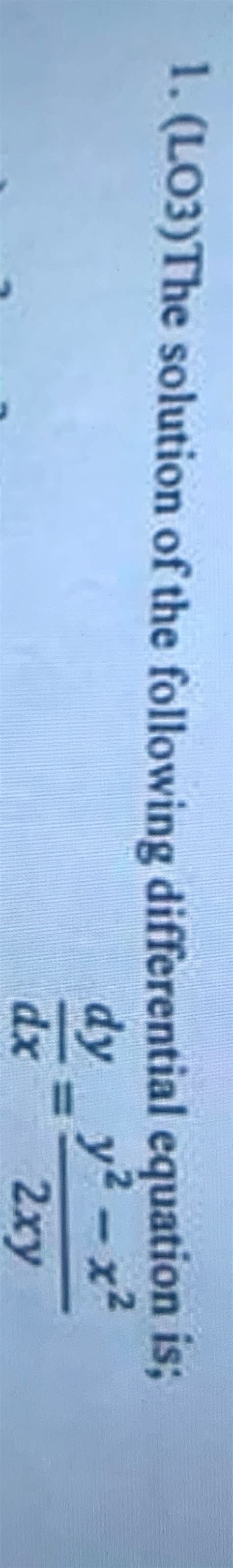 Solved Lo3 The Solution Of The Following Differential