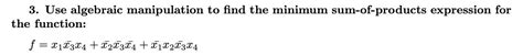 Solved 3 Use Algebraic Manipulation To Find The Minimum