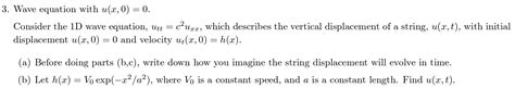 solved wave equation with u x 0 0 consider the 1d ﻿wave