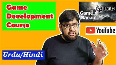 Game Development Course Urduhindi Introduction Youtube