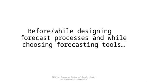 Pptx Steps When Designing A Forecast Process Dokumen Tips