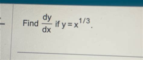 Solved Find Dydx If Y X Chegg Com