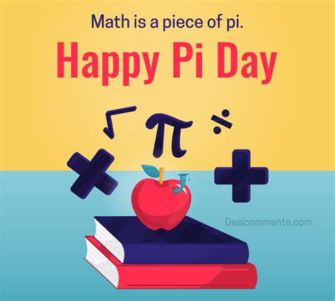 Math Is A Piece Of Pi Happy Pi Day Desi Comments