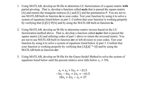 Solved Using MATLAB Develop An M File To Determine LU Chegg