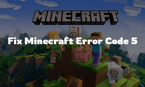 Top 4 Ways To Fix Minecraft Problem Moving Error Code 5