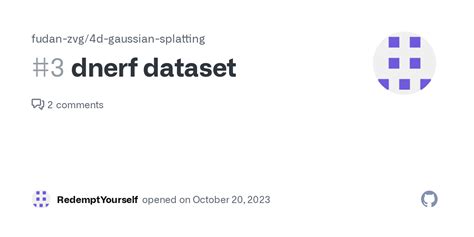 Dnerf Dataset · Issue 3 · Fudan Zvg4d Gaussian Splatting · Github
