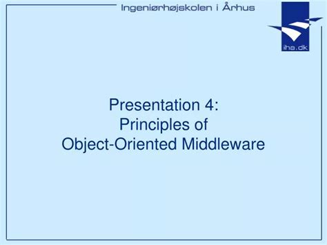 Ppt Presentation 4 Principles Of Object Oriented Middleware