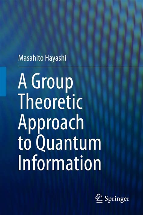 A Group Theoretic Approach To Quantum Information Premiumjs Store