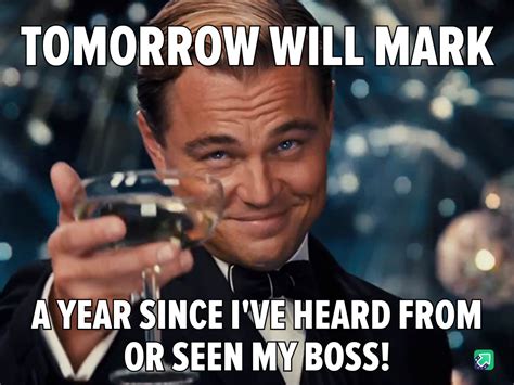 Tomorrow Will Mark One Year Since I Saw Or Heard From My Boss Isnt That Crazy I Get A Monthly