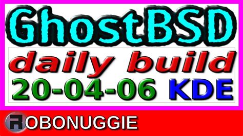 Ghostbsd Kde Dailybuild 20 04 06 Youtube