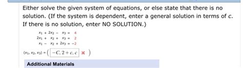 Solved Either Solve The Given System Of Equations Or Else