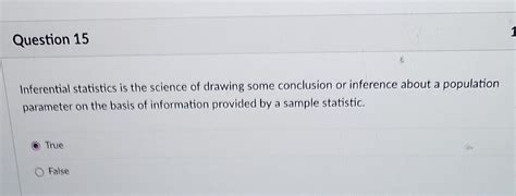 solved inferential statistics is the science of drawing some