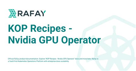 Kop Recipes Nvidia Gpu Operator Rafay Product Documentation
