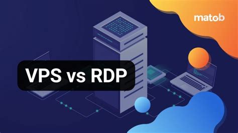 6 Differences Between Vps And Rdp That You Must Know Matob News