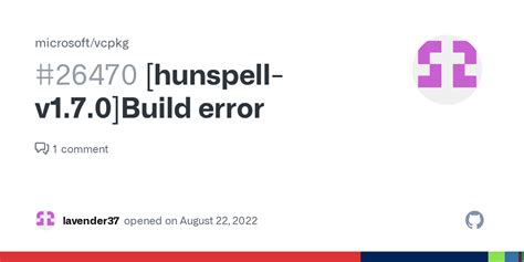 Hunspell V170 Build Error · Issue 26470 · Microsoftvcpkg · Github