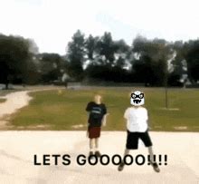 Lets Go Meme S Tenor