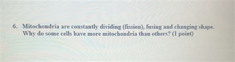 Solved Mitochondria Are Constantly Dividing Fission