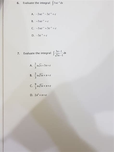 Solved 6 Evaluate The Integral 3xe Dx B 3xe D 3e C 7 Chegg Com