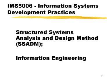 Structured Systems Analysis And Design Method SSADM Presentation Free To View
