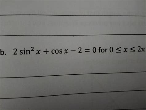 [year 11 Trig] Solve With Trigonometric Identities R Homeworkhelp