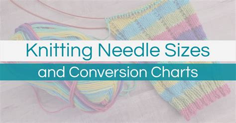 Knitting Needle Sizes And Conversion Chart Free Printable Knitting