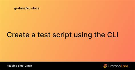 Create A Test Script Using The Cli Grafana K6 Documentation