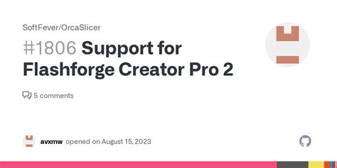 Support For Flashforge Creator Pro 2 · Issue 1806 · Softfever Orcaslicer · Github