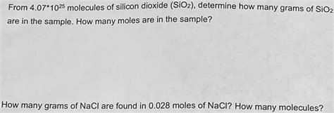 Get Answer From 4071025 Molecules Of Silicon Dioxide Sio2