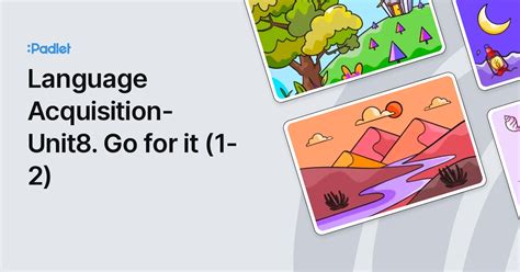 language acquisition unit8 go for it 1 2