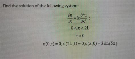 Solved Find The Solution Of The Following System Chegg