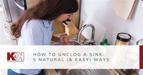 How To Unclog A Sink Natural Easy Ways Kitchen Cabinet Kings