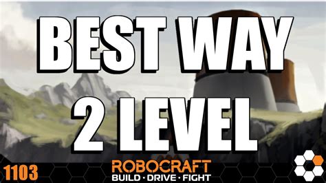 Best Way To Level Up In Robocraft YouTube Best Way To Level Up In Robocraft YouTube