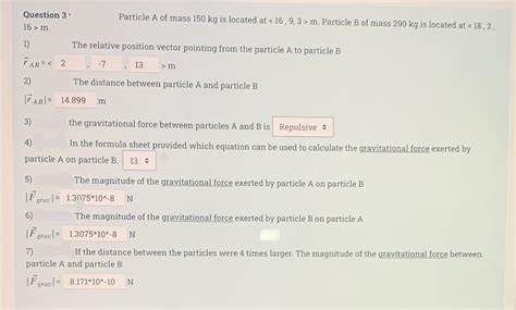 Solved Question 3 Particle A Of Mass 150 Kg Is Located At
