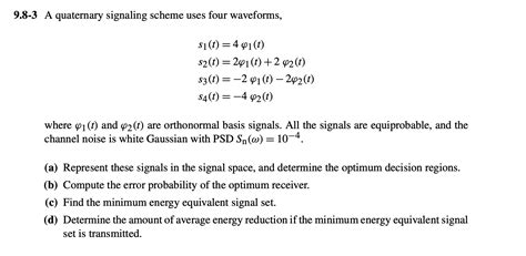 Solved 9 8 3 ﻿a Quaternary Signaling Scheme Uses Four
