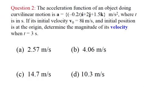 solved question 2 the acceleration function of an object